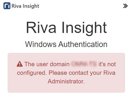 Riva Insight: The User Domain [Your-Domain] It's Not Configured. Please Contact Your Riva ...